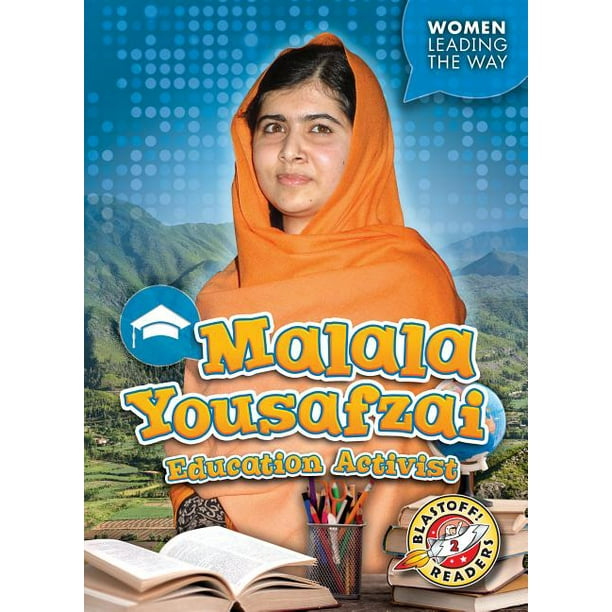Women Leading the Way: Malala Yousafzai: Education Activist (Paperback ...