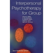 Basic Behavioral Science Interpersonal Psychotherapy for Group ...