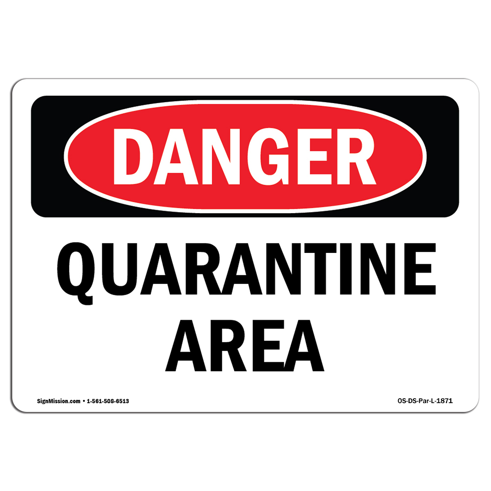 OSHA Danger Sign - Quarantine Area 10" X 7" Decal Protect Your Business ...