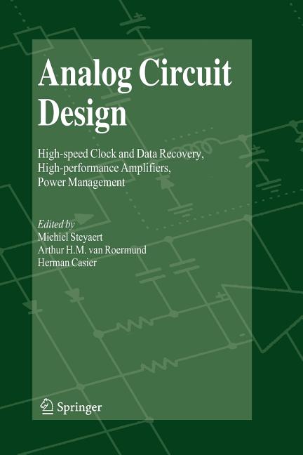 Analog Circuit Design: High-Speed Clock and Data Recovery, High ...