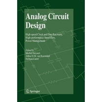 Analog Circuit Design: Mixed A/D Circuit Design, Sensor Interface Circuits and Communication ...