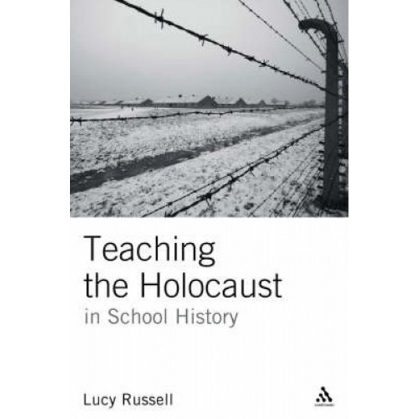 Teaching the Holocaust in School History: Teachers or Preachers ...