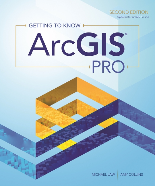 Getting to Know Arcgis: Getting to Know Arcgis Pro (Edition 2 ...