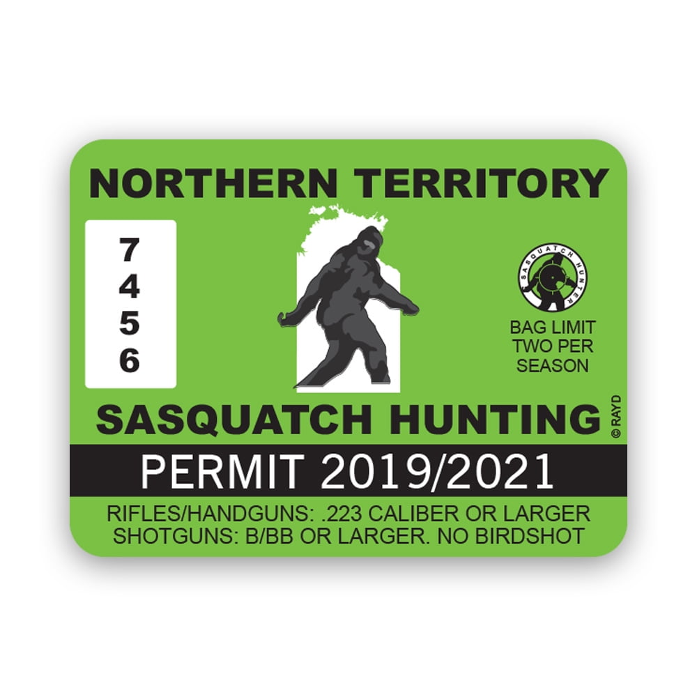 Northern Territory Sasquatch Hunting Permit Sticker Decal - Self ...