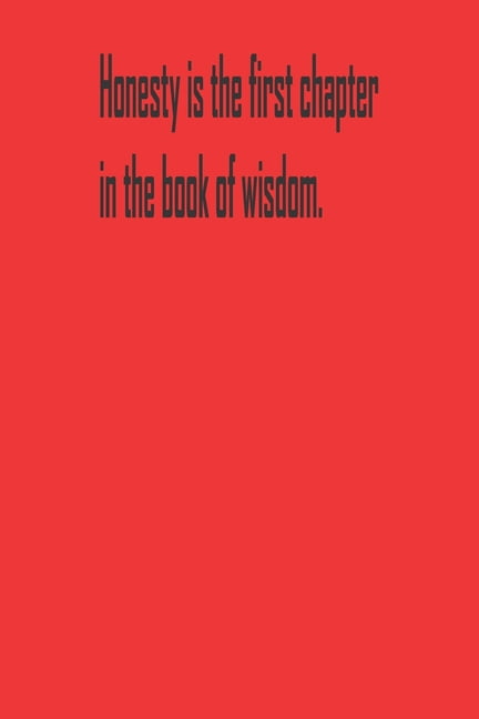 Honesty is the first chapter in the book of wisdom. : A Tool For You To ...