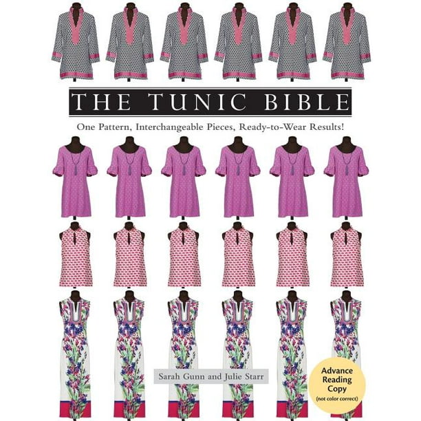 The Tunic Bible : One Pattern, Interchangeable Pieces, Ready-To-Wear ...