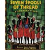 Albert Whitman Prairie Paperback: Seven Spools of Thread: A Kwanzaa ...