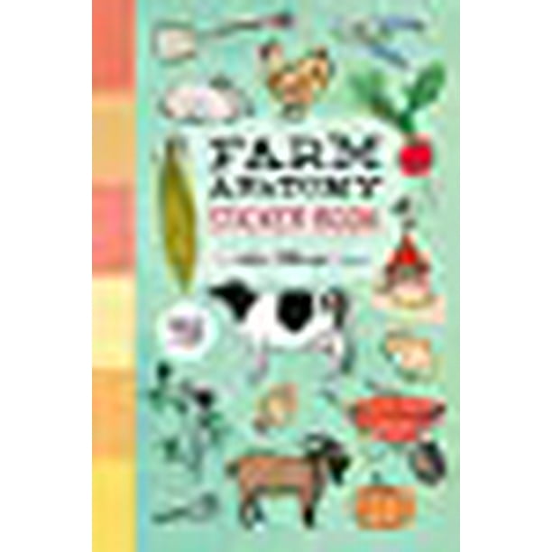 Farm Anatomy Sticker Book: A Julia Rothman Creation; More than 750 Stickers - Walmart.ca