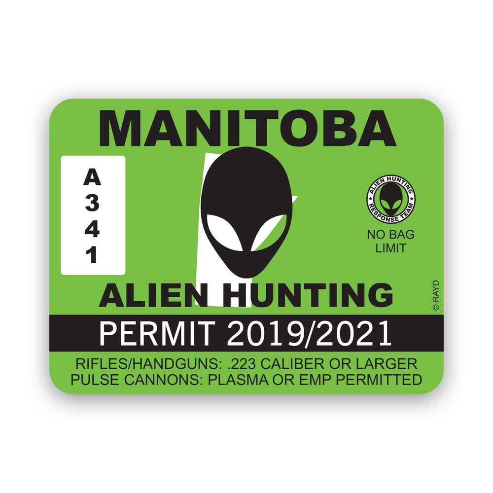 Manitoba Alien Hunting Permit Sticker Decal - Self Adhesive Vinyl ...