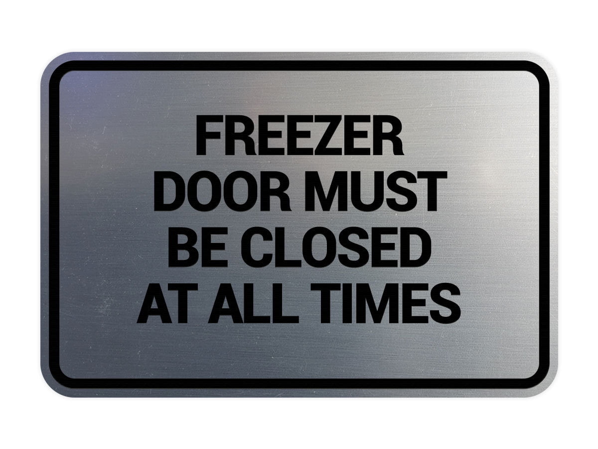 Signs ByLITA Classic Framed, Freezer door must be closed at all times ...