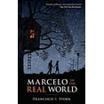 Marcelo in the Real World, (Paperback) - Walmart.com