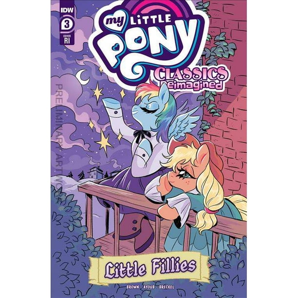 My Little Pony: Classics Reimagined-Little Fillies #3C VF ; IDW Comic ...