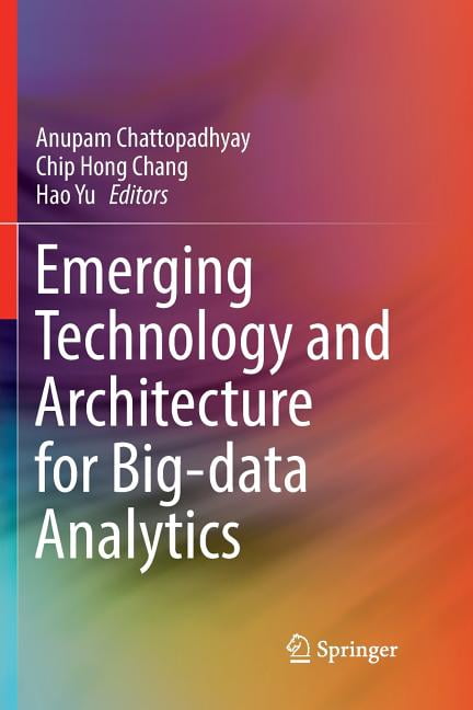 Emerging Technology and Architecture for Big-Data Analytics (Paperback ...