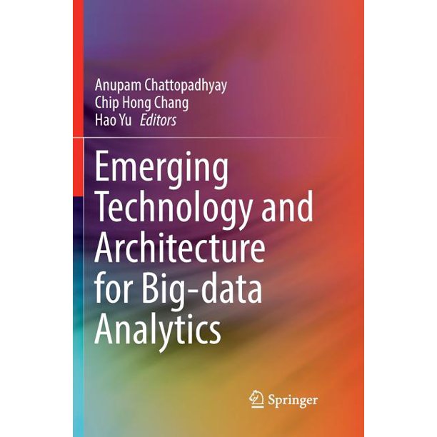 Emerging Technology and Architecture for Big-Data Analytics (Paperback ...