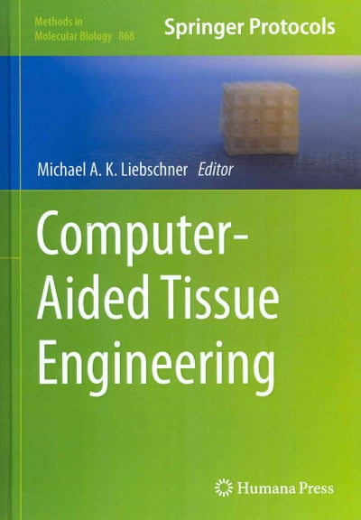 Pre-Owned Methods in Molecular Biology: Computer-Aided Tissue Engineering (Hardcover) - Walmart.com