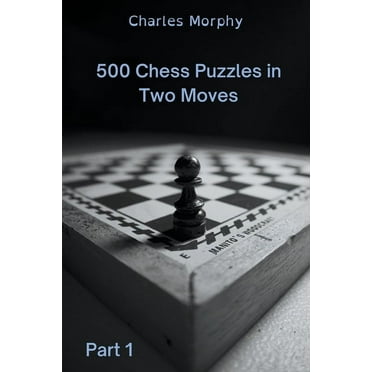 Winning Chess Exercises 500 Difficult Chess Puzzles with Multiple Moves ...