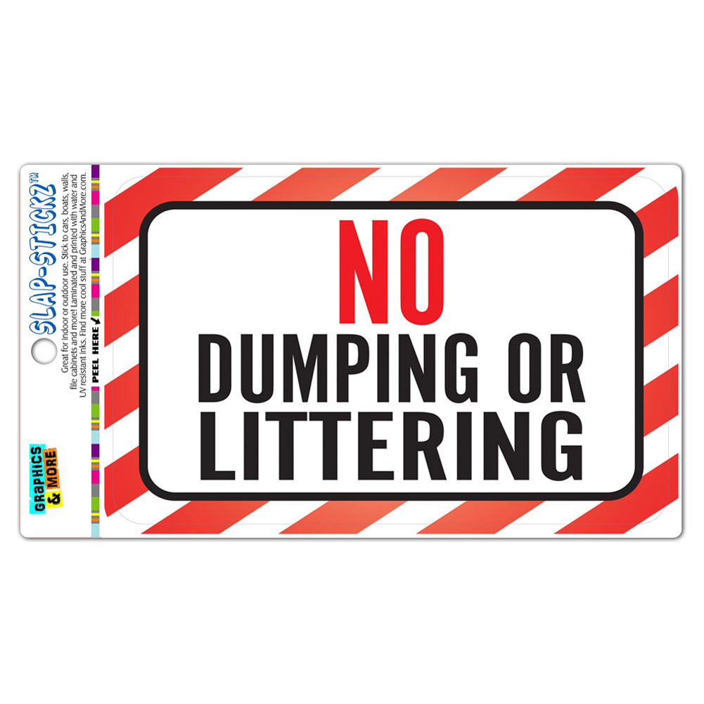 No Dumping Or Littering SLAP-STICKZ(TM) Automotive Car Window Locker ...