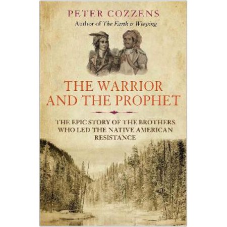 The Warrior and the Prophet: The Epic Story of the Brothers Who Led the ...
