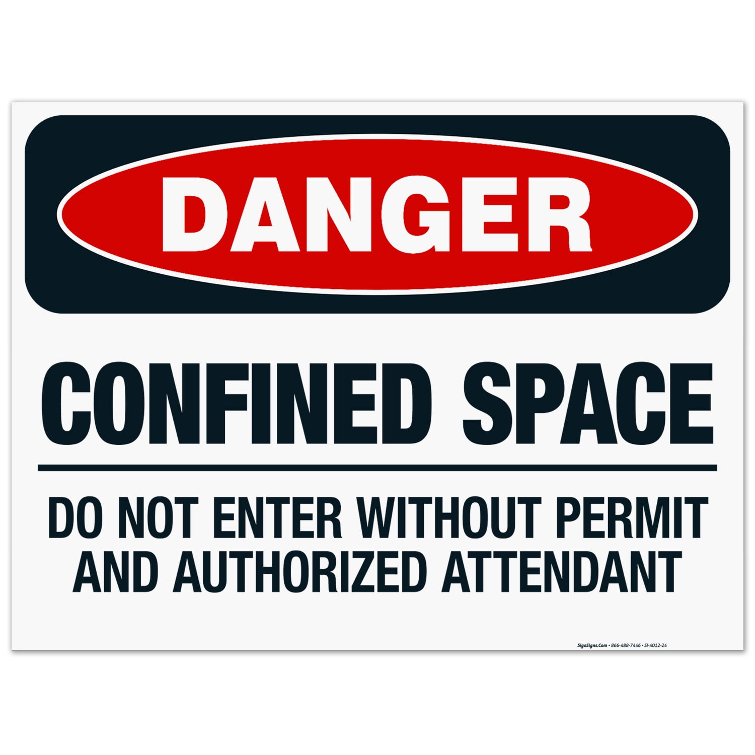 Danger Do Not Enter Without Permit And Authorized Attendant Sign, OSHA ...