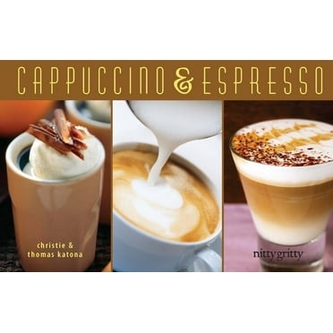 The Coffee Recipe Book : 50 Coffee and Espresso Drinks to Make at Home ...