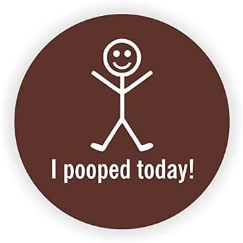 I Pooped Today Logo Decal
