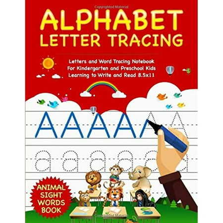 Alphabet Letter Tracing: Letters and Word Tracing Notebook For ...