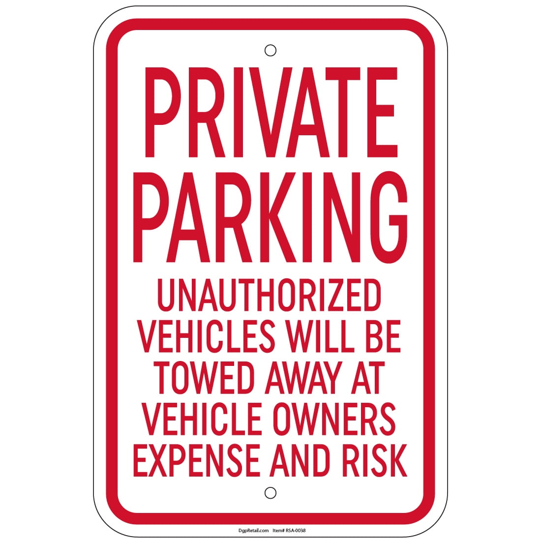 Private Parking Unauthorized Vehicles Will Be Towed Sign 12"x18 ...