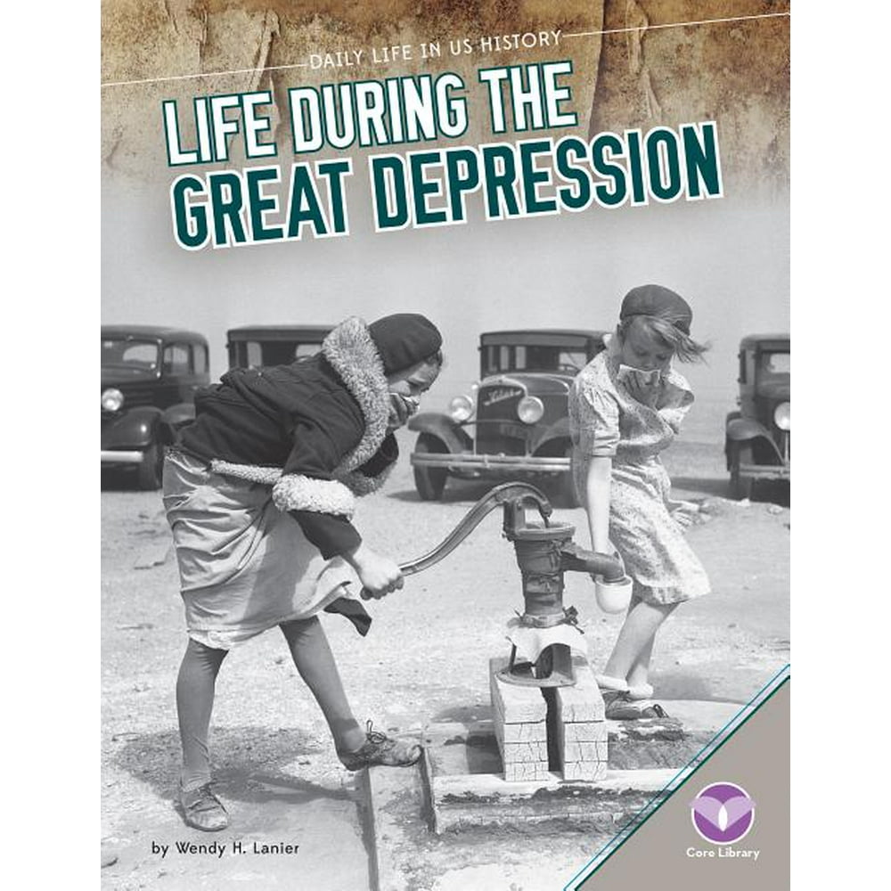 Daily Life in Us History: Life During the Great Depression (Hardcover ...