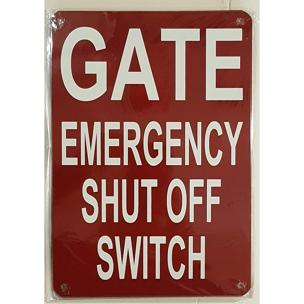 Gate Emergency Shut off Switch Sign (Aluminium 7x10) - Walmart.com ...