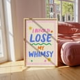 Affixzi Whimsy Quote Art Print, I Refuse to Lose My Whimsy Poster ...