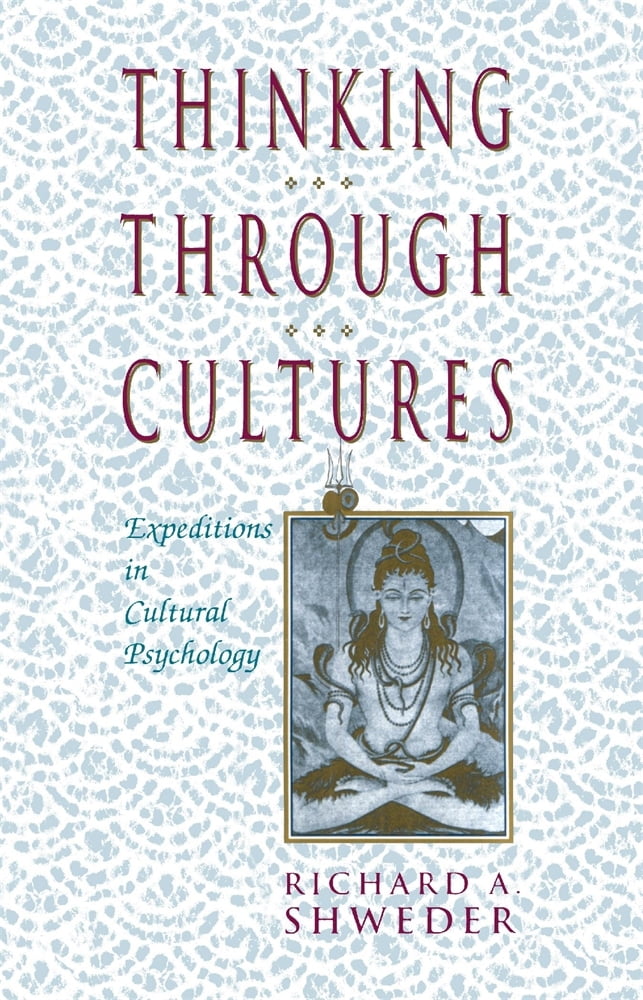 Pre-Owned Thinking Through Cultures: Expeditions in Cultural Psychology ...