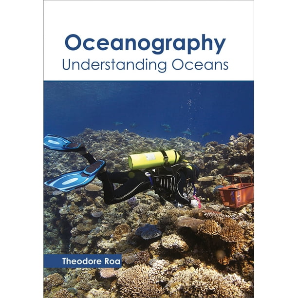Oceanography: Understanding Oceans (Hardcover) - Walmart.com