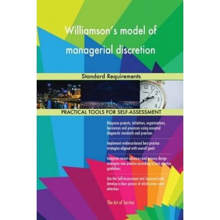 Williamson's Model of Managerial Discretion: Standard Requirements ...