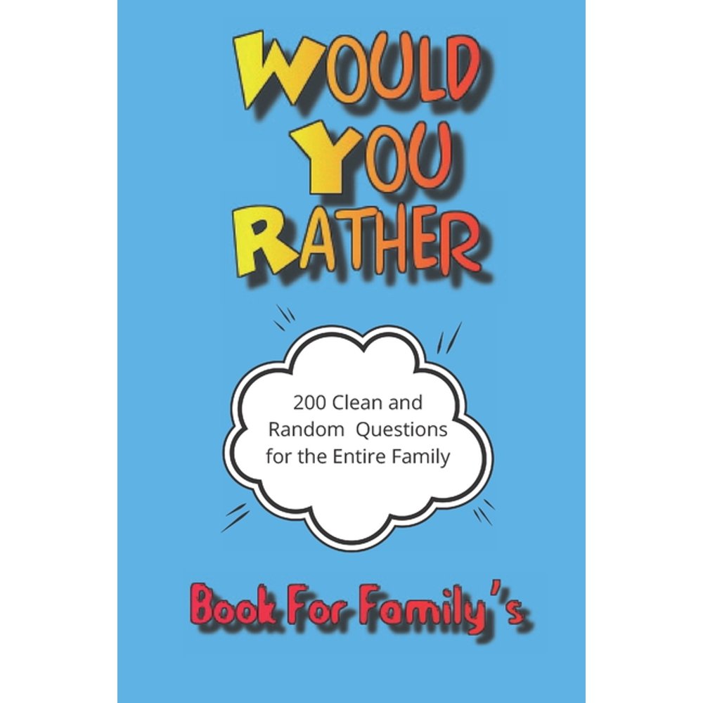 Would You Rather This Selection Of Would You Rather Questions Is An would-you-rather-this-selection-of-would-you-rather-questions-is-an