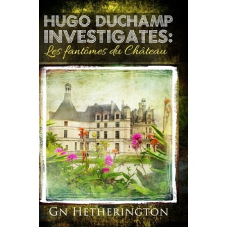 Hugo Duchamp Investigates: Les Fantomes Du Chateau | Walmart Canada