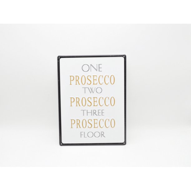 "Prosecco Floor" Metal Sign - Walmart.com
