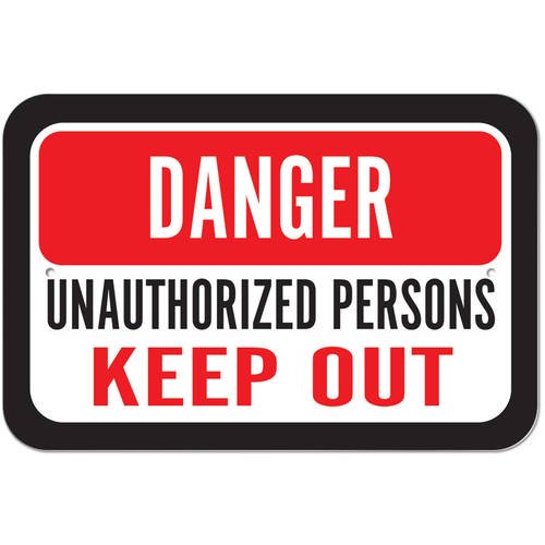 Danger Unauthorized Persons Keep Out Sign - Walmart.com