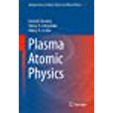 Plasma Atomic Physics (Springer Series on Atomic, Optical, and Plasma ...