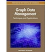 Premier Reference Source: Graph Data Management: Techniques and ...