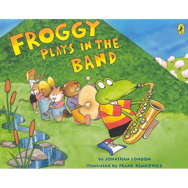 Froggy: Froggy Plays in the Band (Paperback) - Walmart.com - Walmart.com