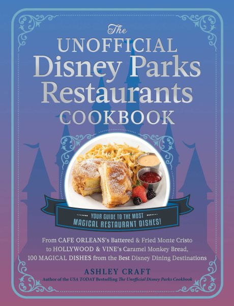 Pre-Owned Ashley Craft: The Unofficial Disney Parks Restaurants ...