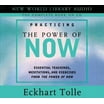 Practicing the Power of Now: Meditations, Exercises, and Core Teachings ...