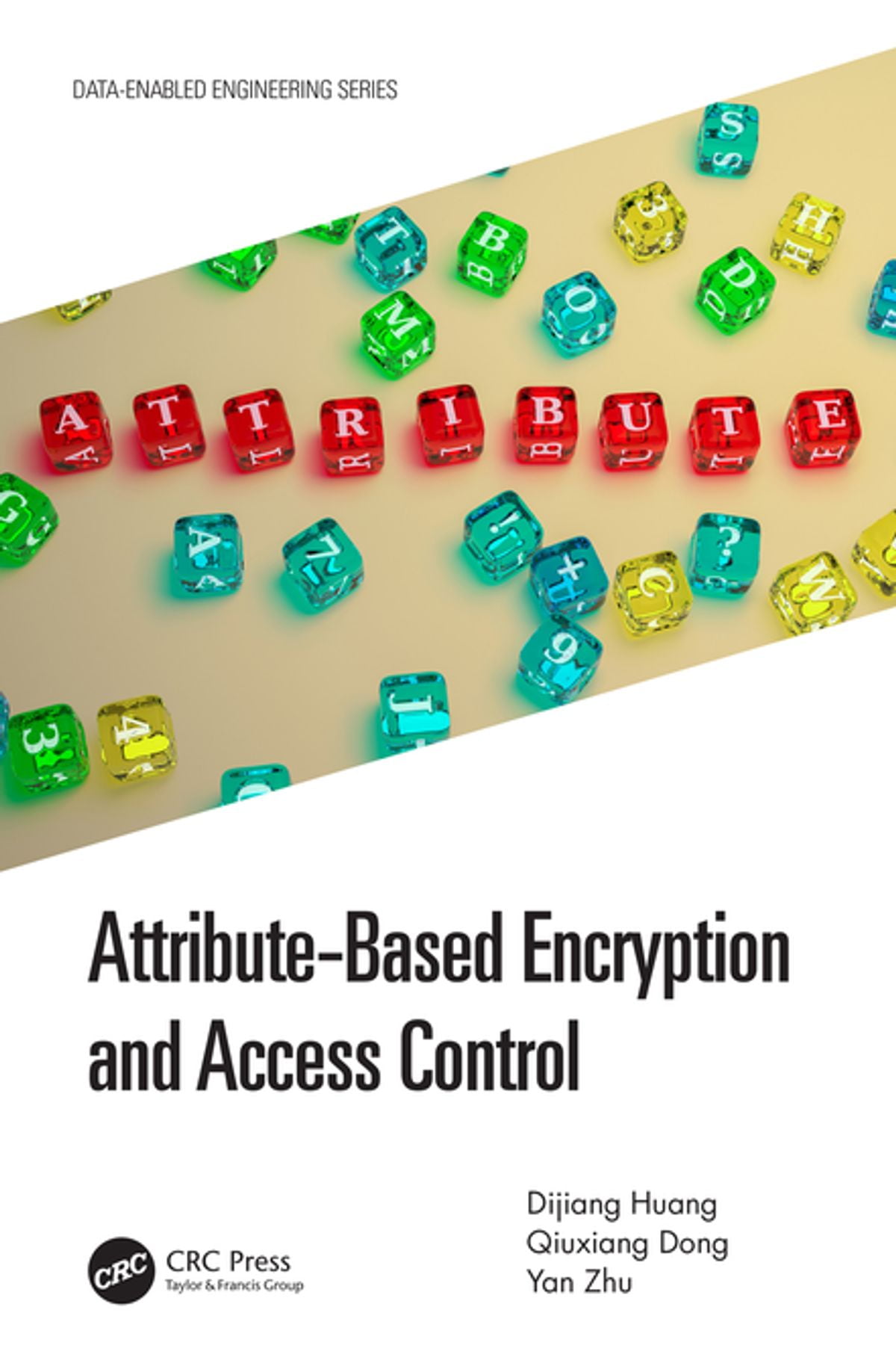 Attribute Based Encryption And Access Control Ebook