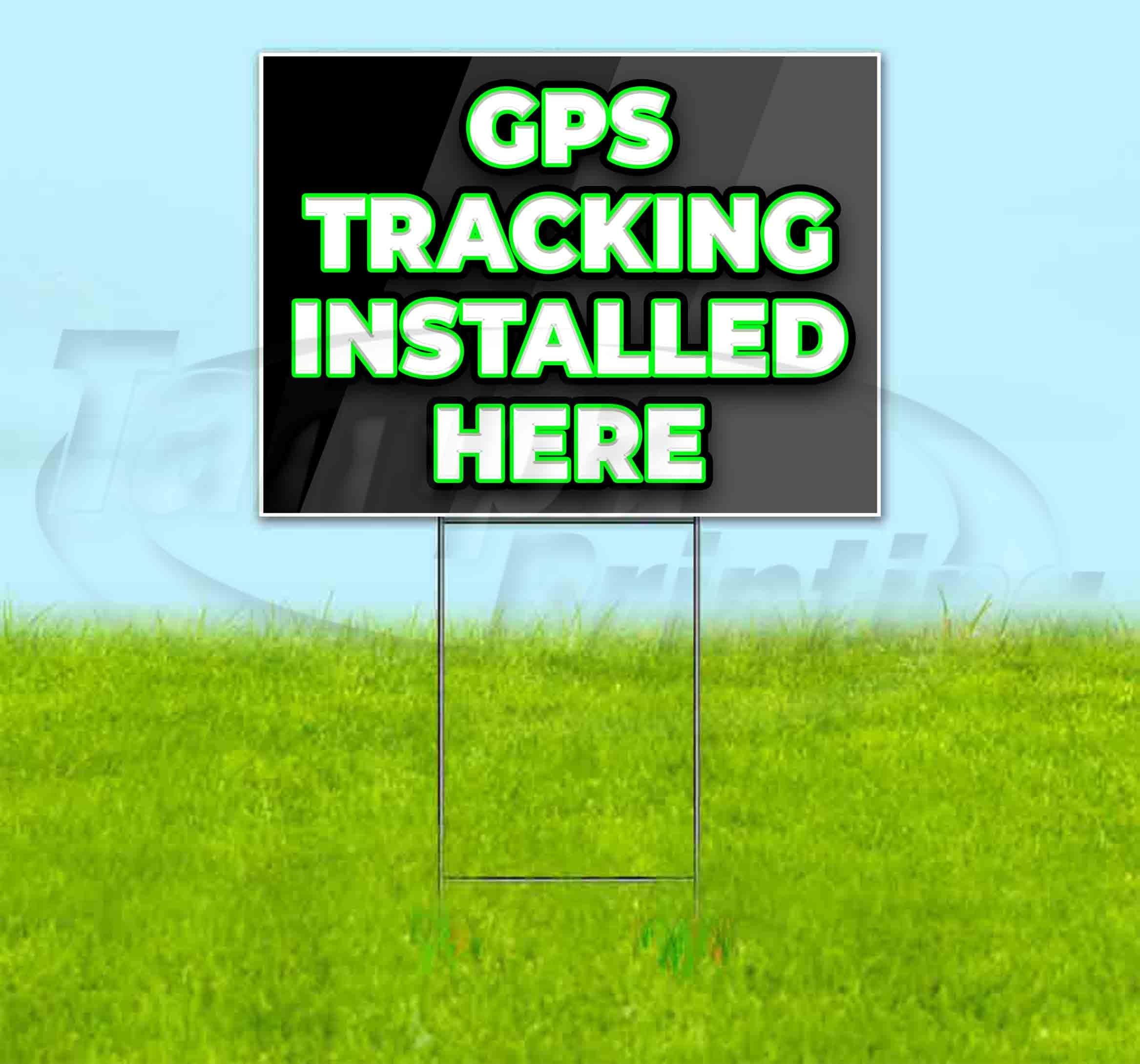 Gps Tracking Installed Here (18" x 24") Yard Sign, Includes Metal Step ...