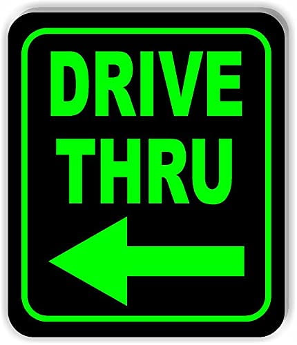 Drive Thru Left Arrow Black and Green Aluminum Composite Sign - Walmart.com