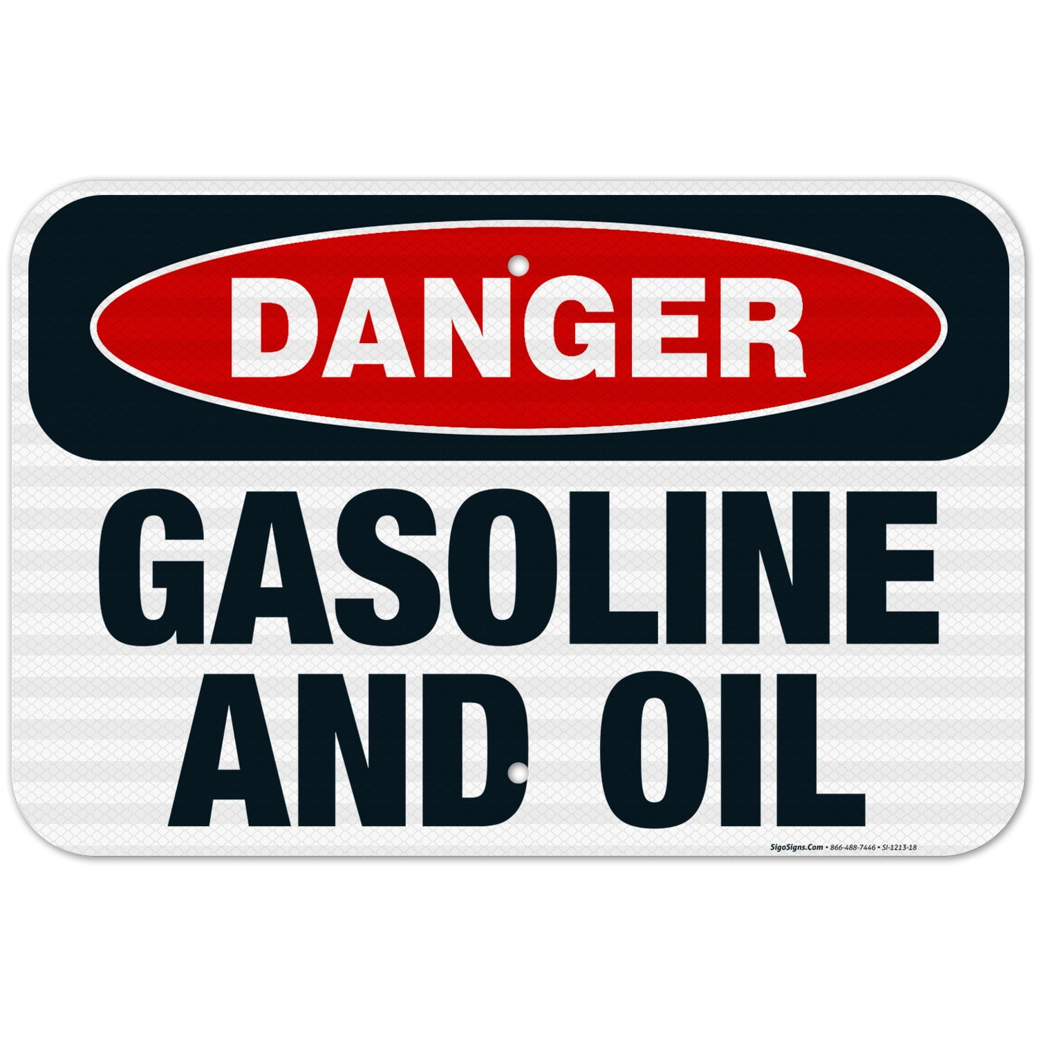 Danger Gasoline And Oil Sign, OSHA Danger Sign, 12x18 Reflective ...
