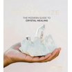 Crystallize: The Modern Guide to Crystal Healing, (Hardcover) - Walmart.com