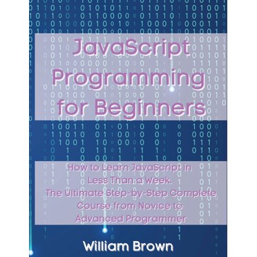 Javascript For Beginners: Your Guide For Learning Javascript ...