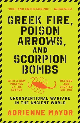 Pre-Owned Greek Fire, Poison Arrows, and Scorpion Bombs: Unconventional ...