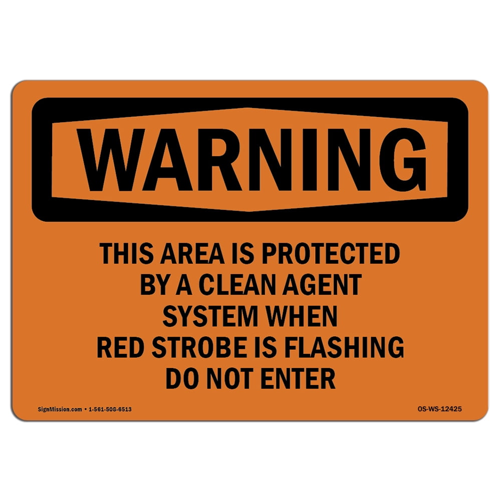 OSHA WARNING Sign - This Area Is Protected By A Clean Agent | Plastic ...